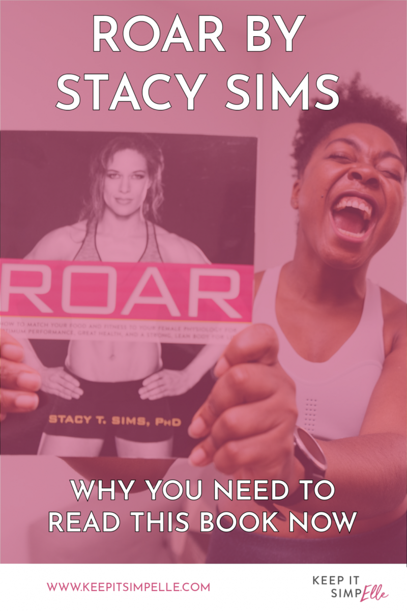 Why You Need To Read Roar By Stacy Sims Right Now - keep it simpElle