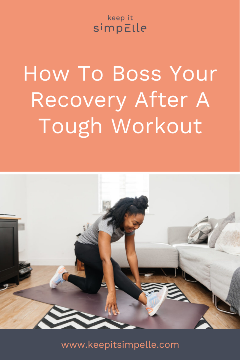 How To Recover After A Tough Workout - keep it simpElle